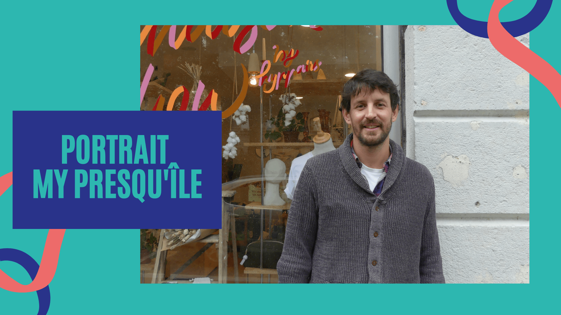 PORTRAIT MY PRESQU’ÎLE : À LA RENCONTRE D'AYMERIC - My Presqu'île